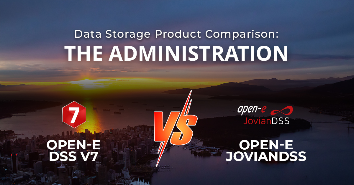 Open E Dss V7 Vs Open E Joviandss The Administration 